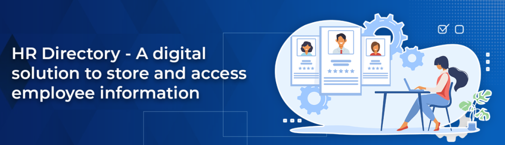 Employee Directory - Digital solution to access information