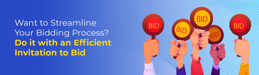 Want to Streamline Your Bidding Process? Do it with an Efficient ...