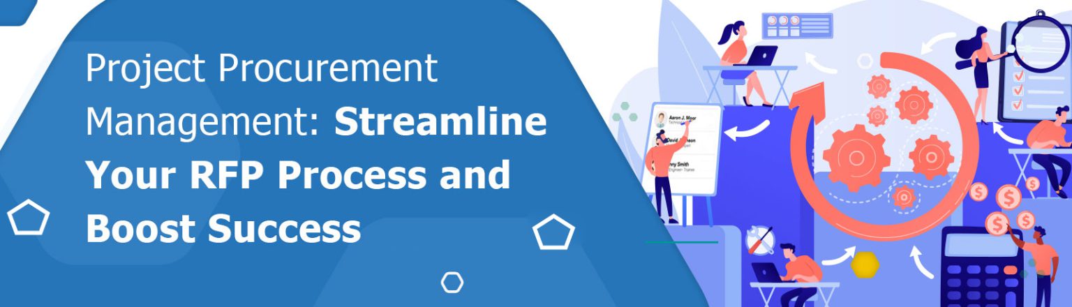 Project Procurement Management: Streamline Your RFP Process and Boost ...