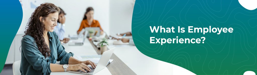 Employee Experience: A Complete Guide for HR - Infographic